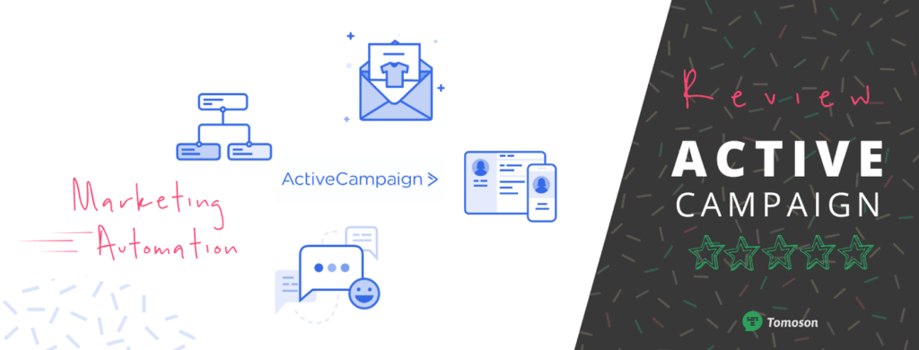 ActiveCampaign Review: A MUST READ BEFORE YOU SIGNUP! – Tomoson Blog